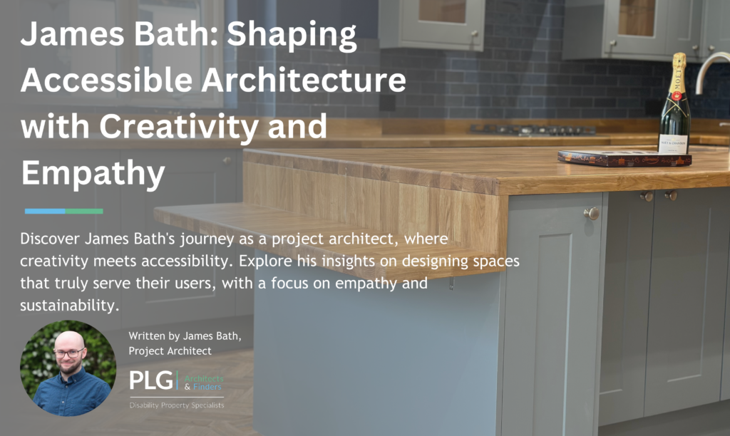 James Bath: A Journey into Accessible Architecture | PLG Consultants