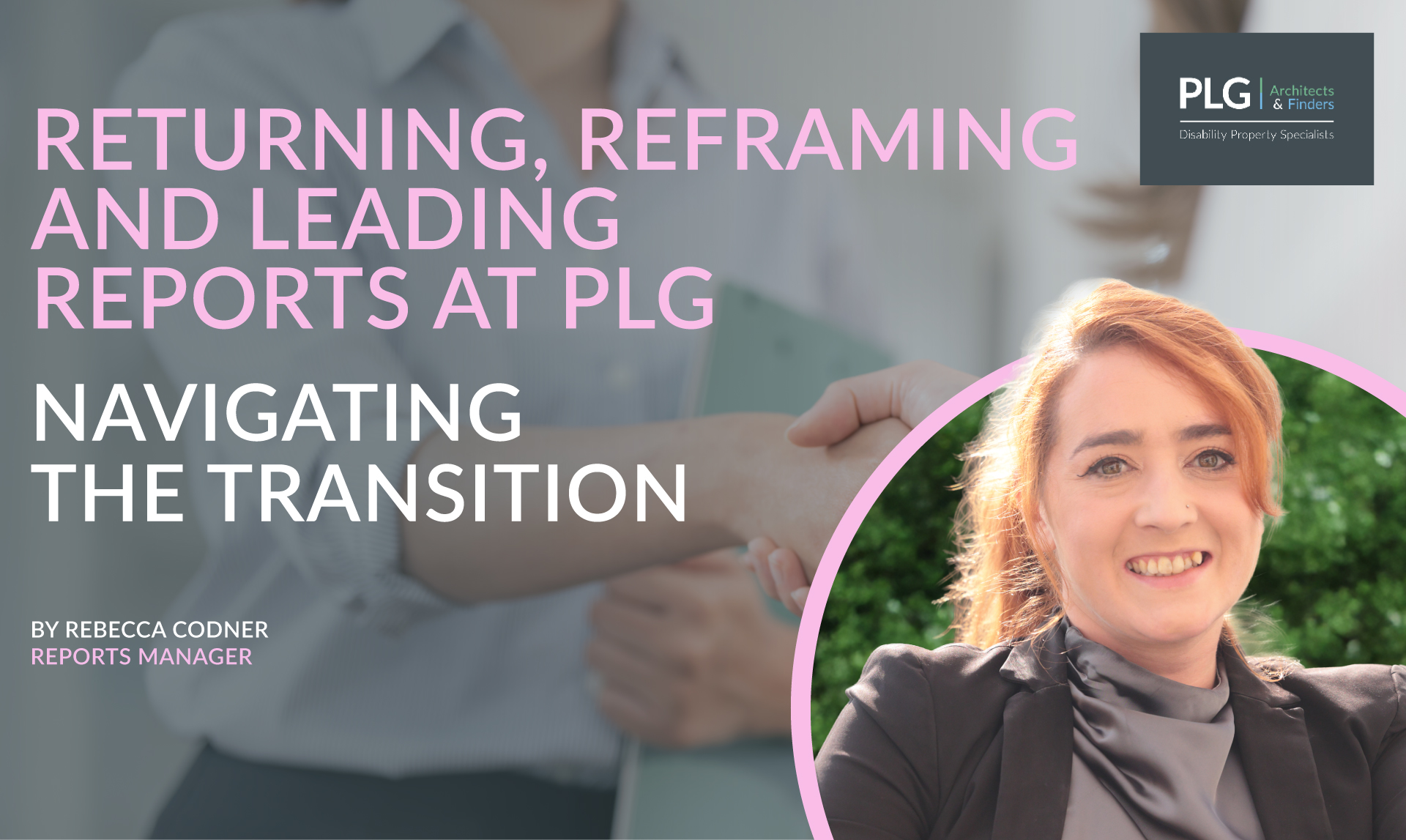 Returning to Work at PLG: Perspective, Progression and Reporting